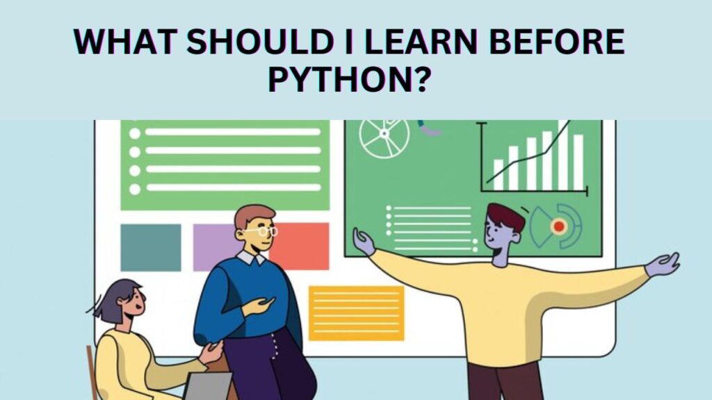 What Should I Learn Before Python?